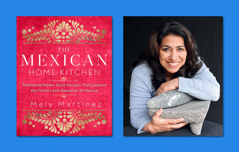 Open Book: Mely Martínez’ The Mexican Home Kitchen – New Worlder